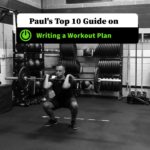 Paul's Top 10 Articles on Writing a Workout Plan - Sand and Steel Fitness