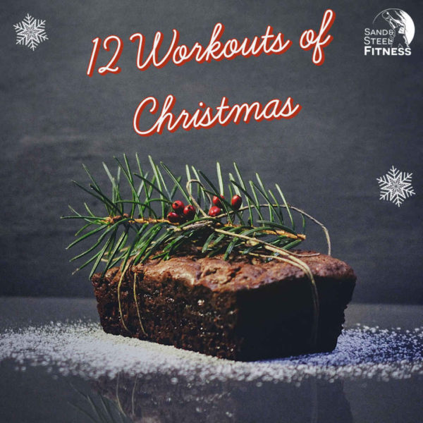 12 Workouts of Christmas 2020 - CrossFit Sand & Steel